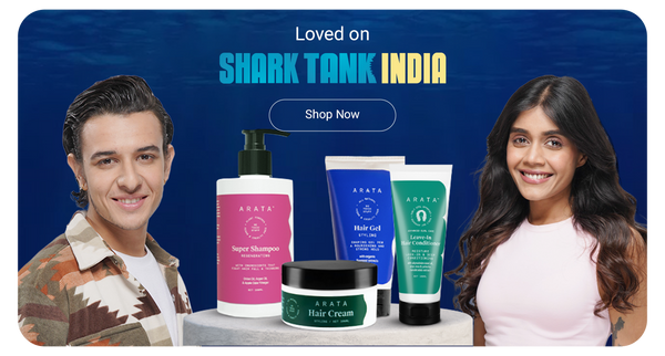 Arata - Seen On Shark Tank - Hair Care For Every Indian